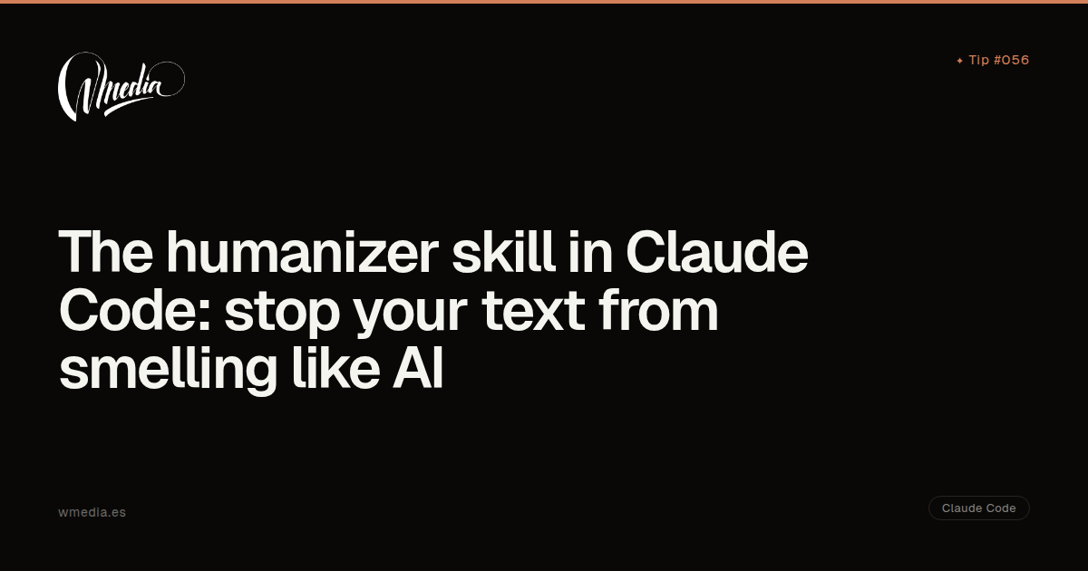 The humanizer skill in Claude Code: stop your text from smelling like ...